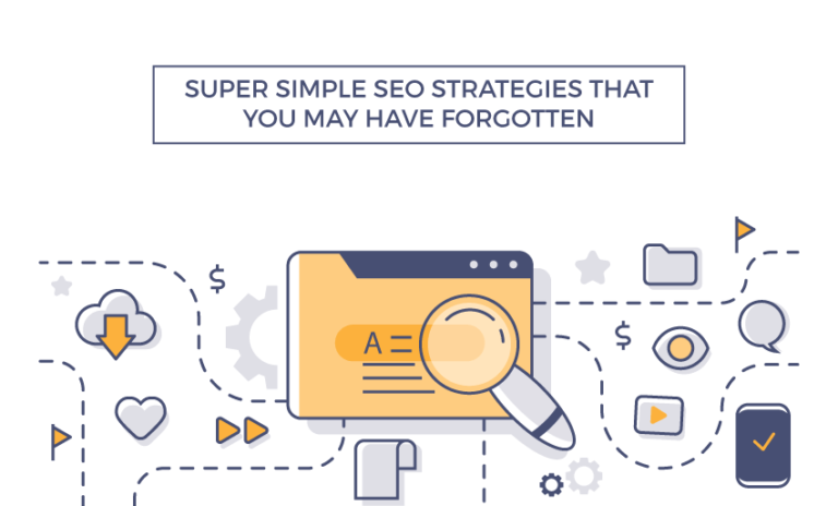 Super Simple SEO Strategies That You May Have Forgotten | Blog