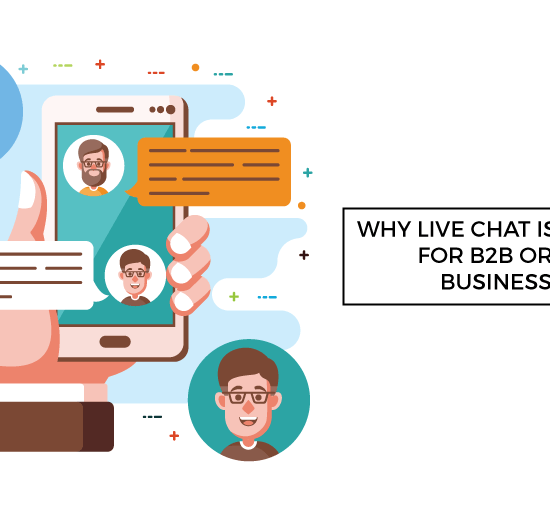 Why Live Chat Is Critical For B2B or B2C Businesses | Blog